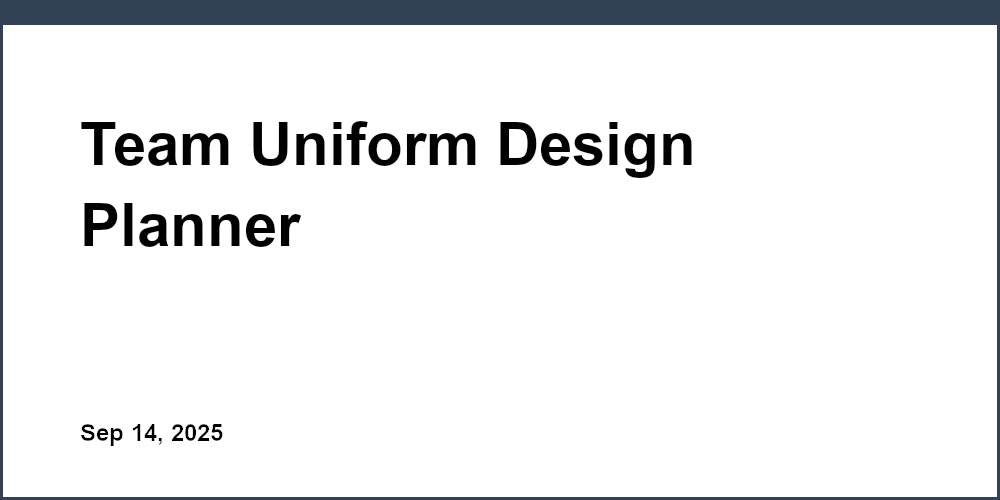 Team Uniform Design Planner | Wooter