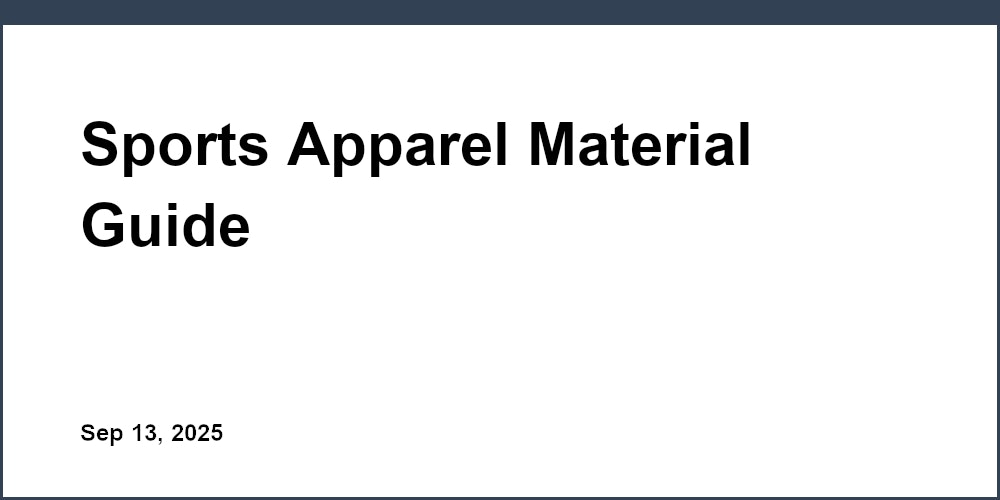 Sports Apparel Material Guide | Wooter