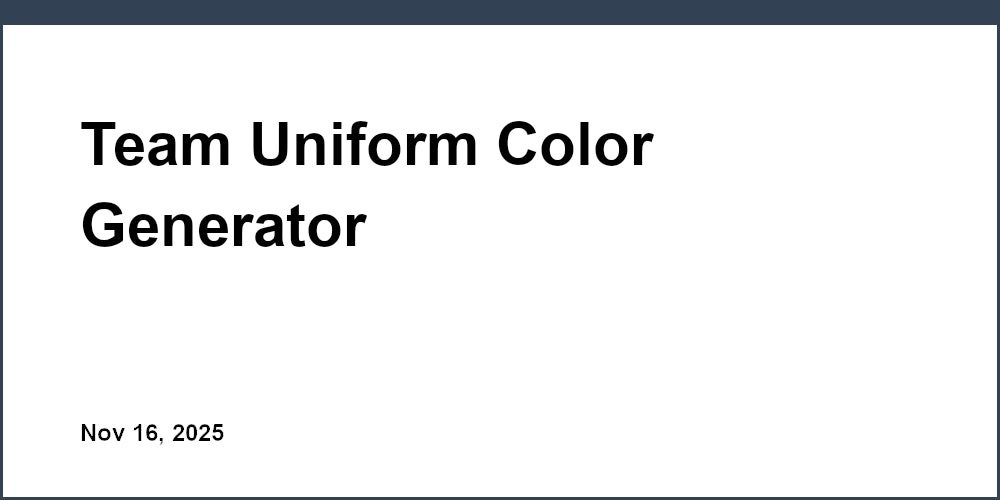 Team Uniform Color Generator | Wooter